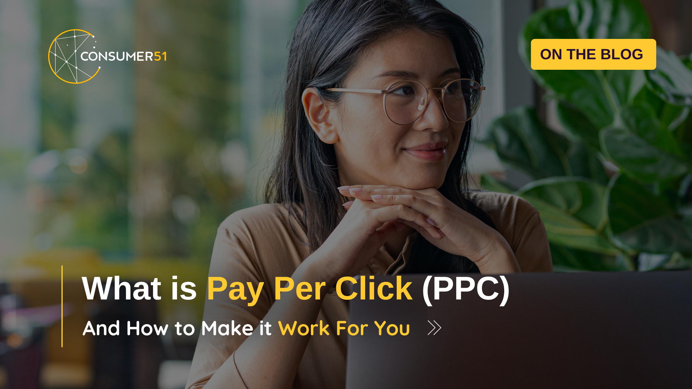 What is Pay Per Click (PPC) and How To Make it Work for You